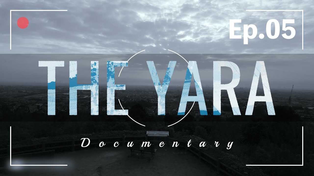 THE YARA -documentary- episode5 - MASK9.COM